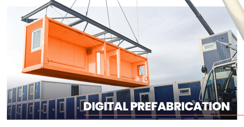 Advantages of digital prefabrication for the modern construction ...