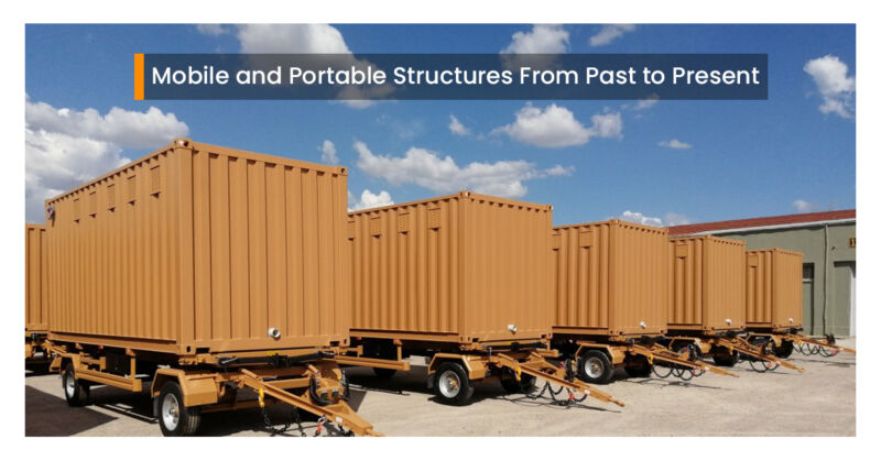 Mobile and Portable Structures From Past to Present – Dorce